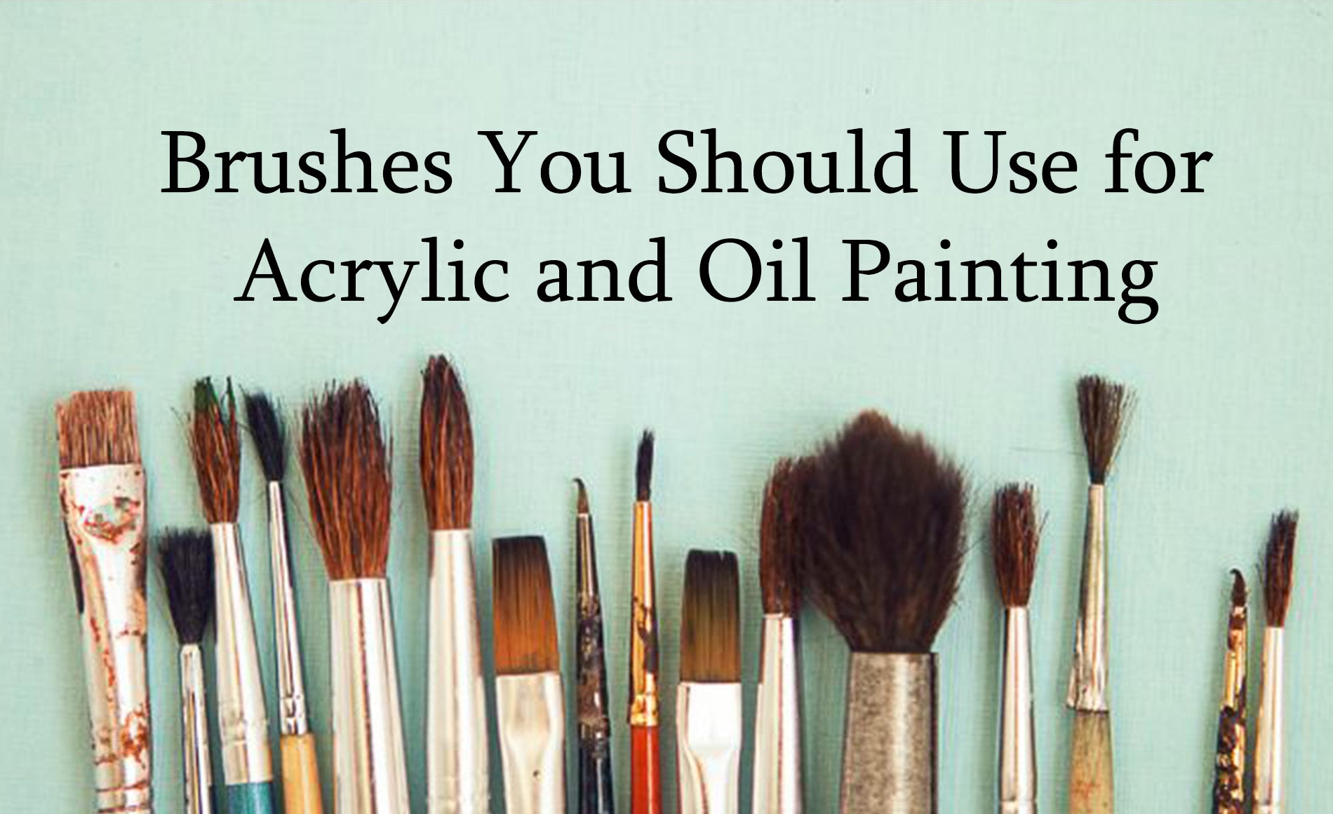 The Pros and Cons of Natural Bristle vs Synthetic Hair Brushes for Pai ...